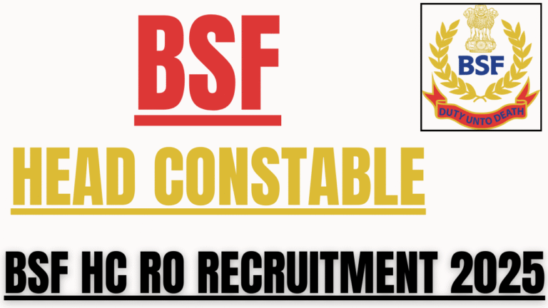 BSF Head Constable RO RM Recruitment 2025,Apply Now,1121 Posts